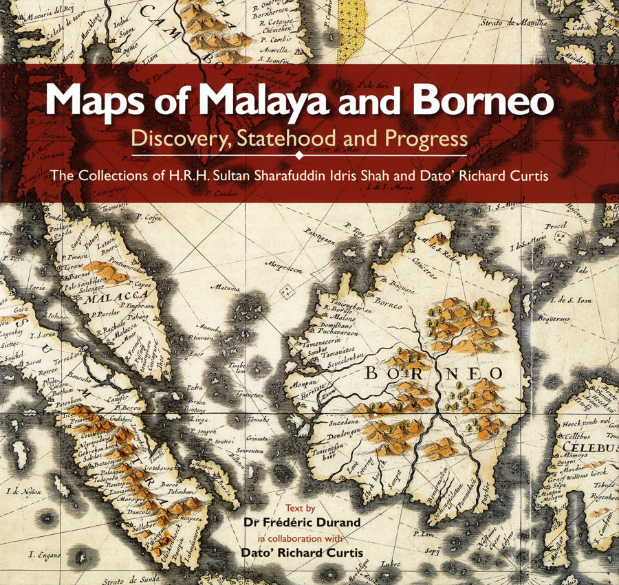 Entrepot Publishing Sdn Bhd. Maps of Malaya and Borneo: Discovery ...