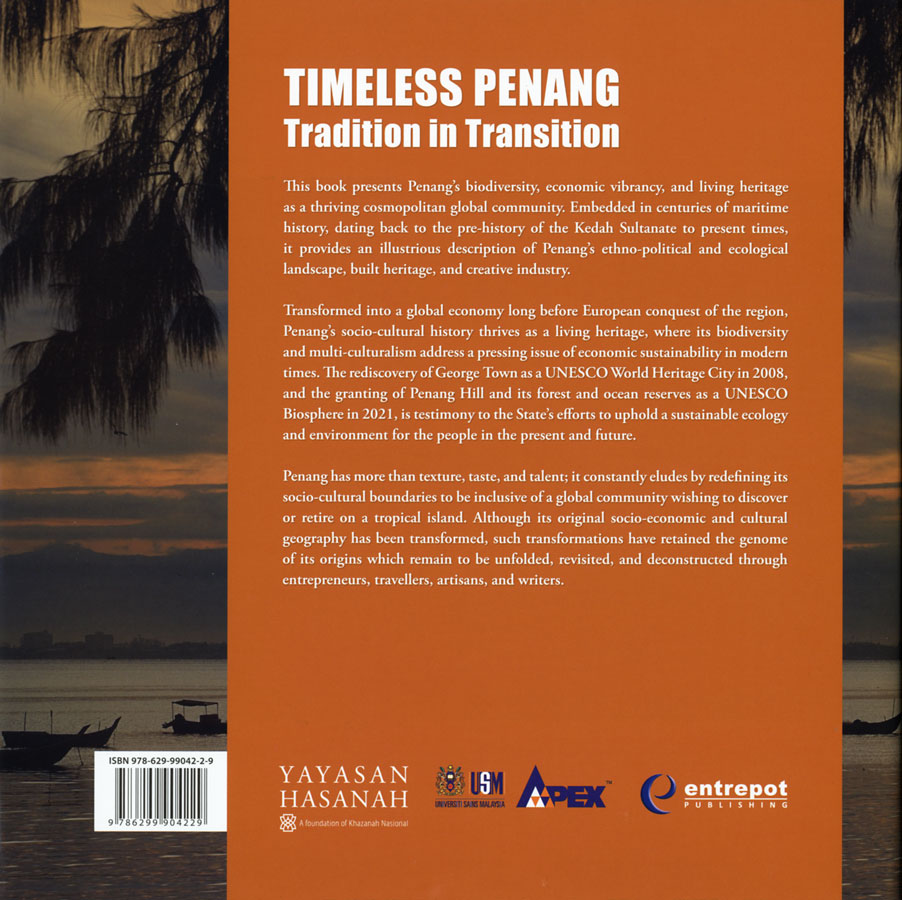 Entrepot Publishing Sdn Bhd. Timeless Penang: Tradition in Transition